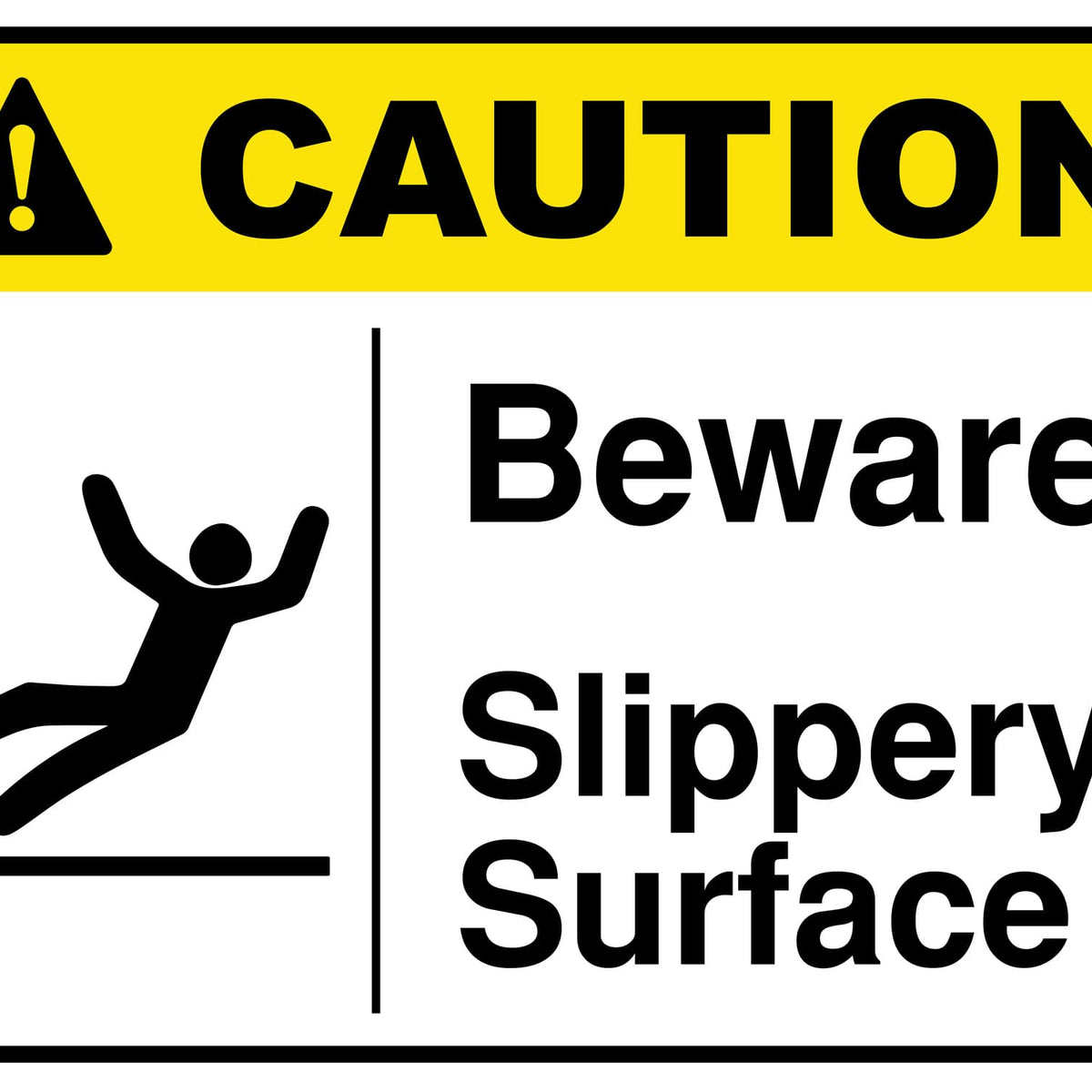 Beware Slippery Surface - Sign-Age