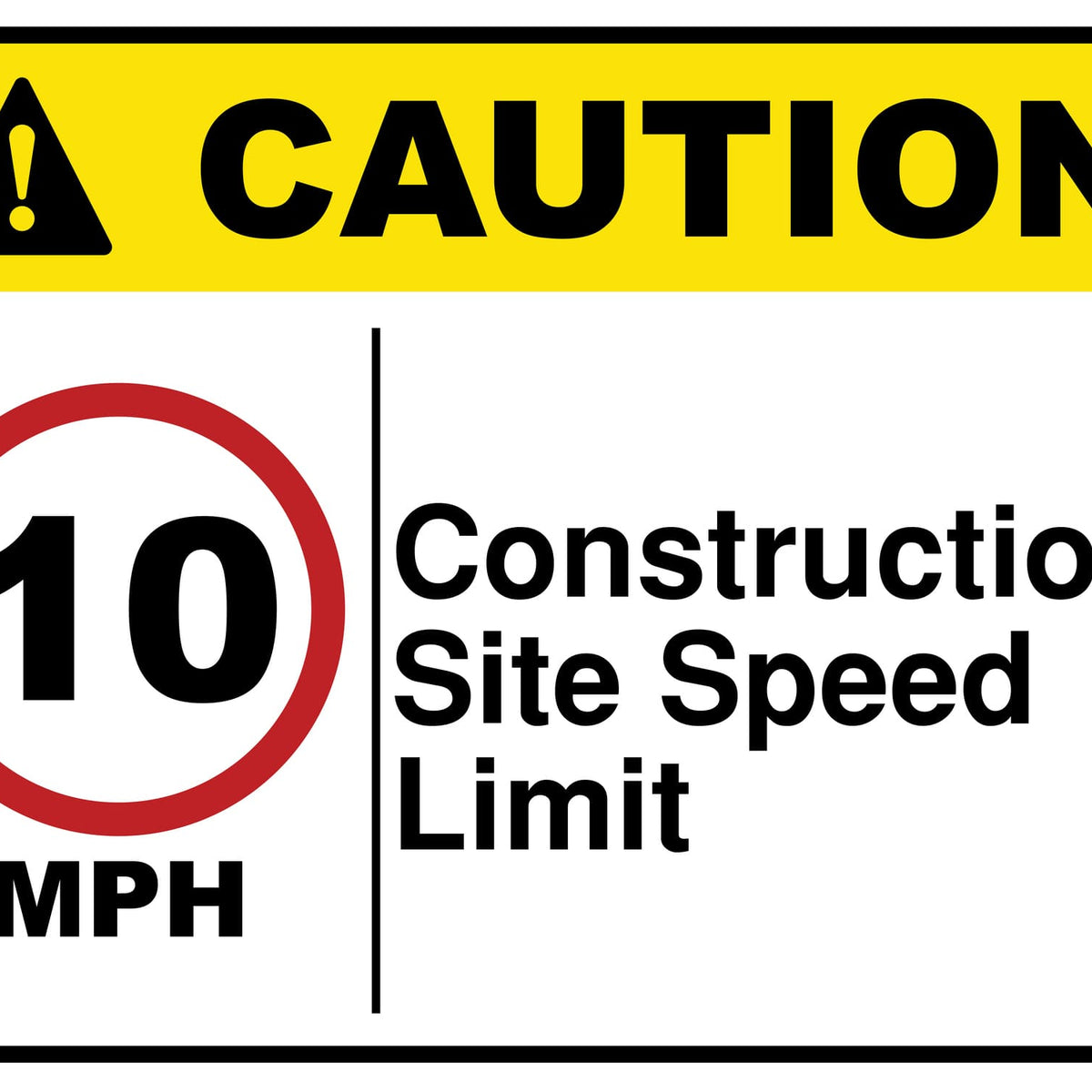 Construction Site Speed Limit 10Mph - Sign-Age