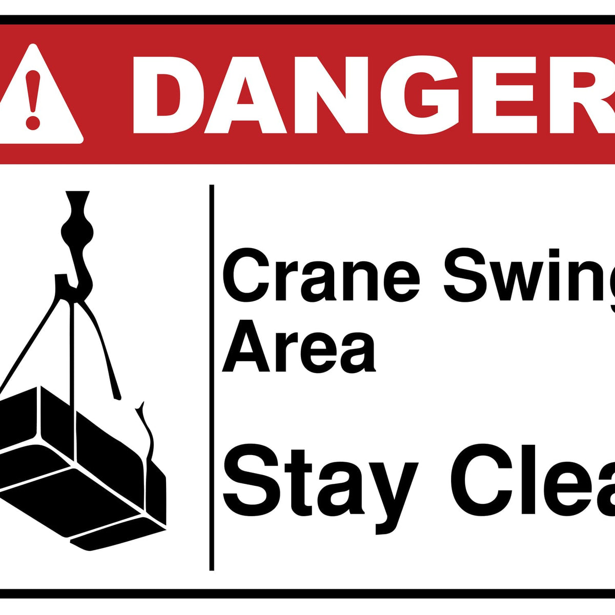 Crane Swing Area Stay Clear - Sign-Age