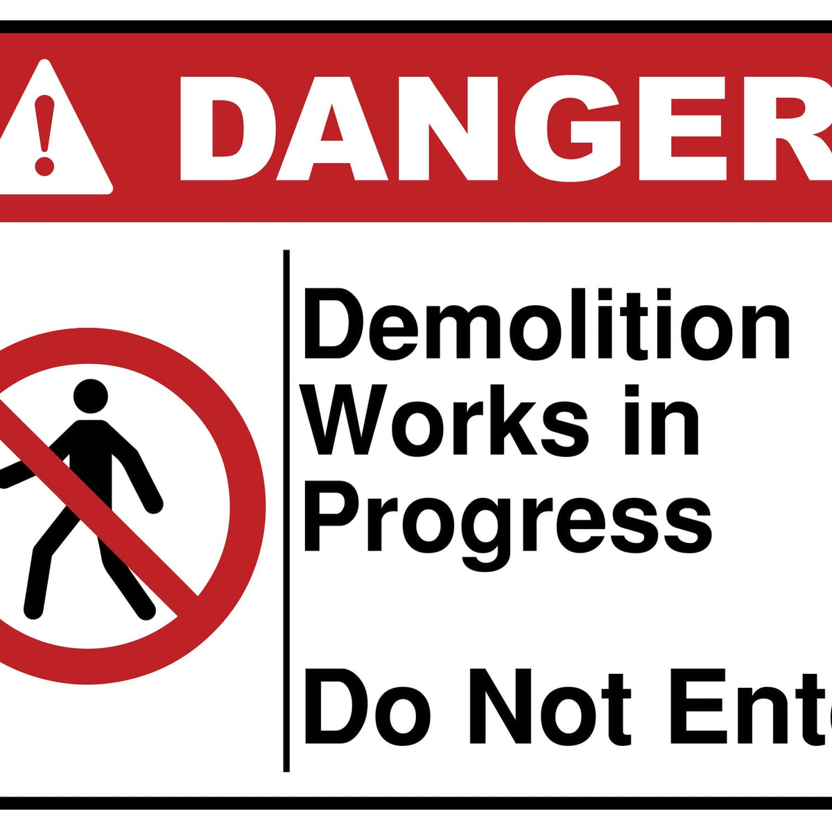Demolition Works In Progress Do Not Enter - Sign-Age