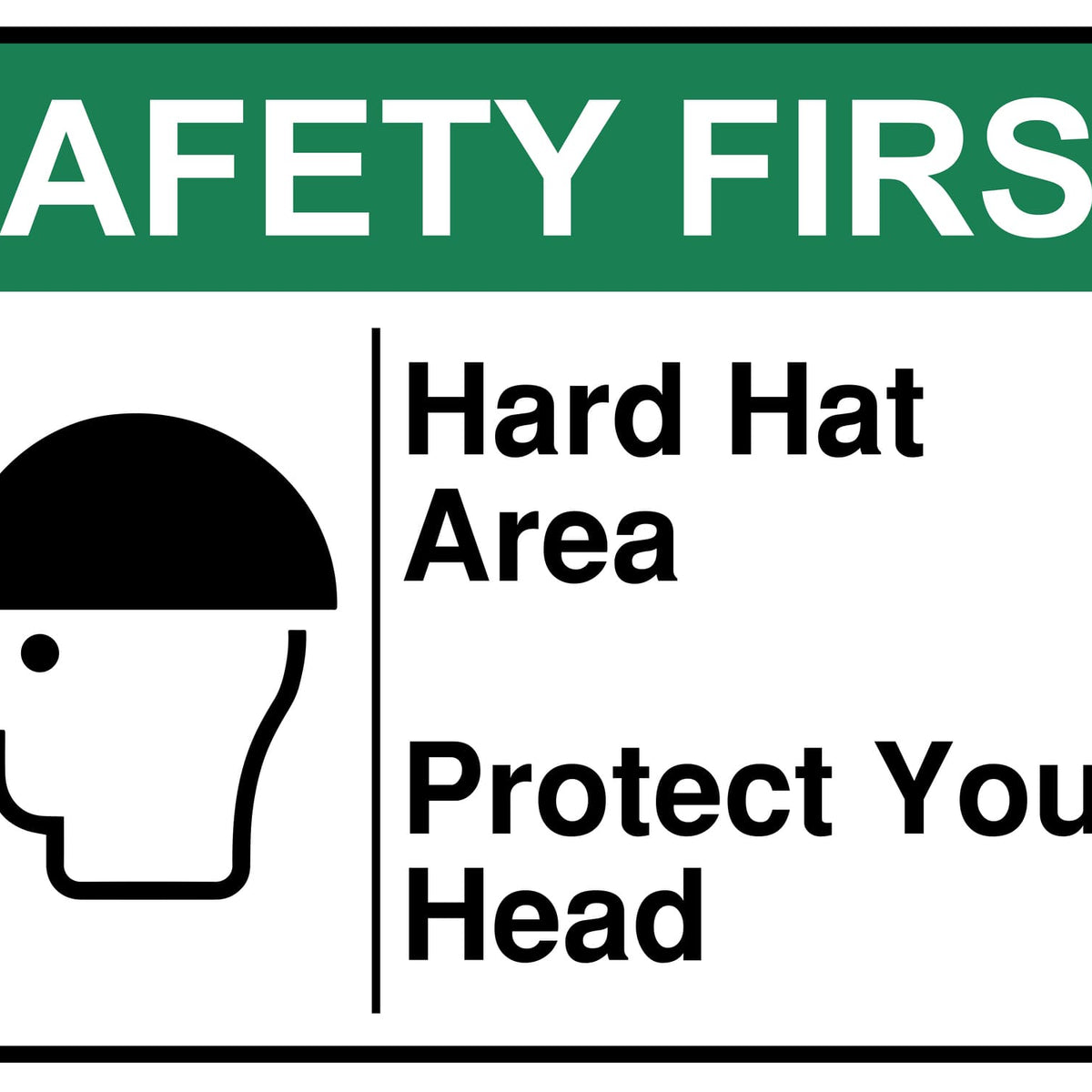 Hard Hat Area Protect Your Head - Sign-Age