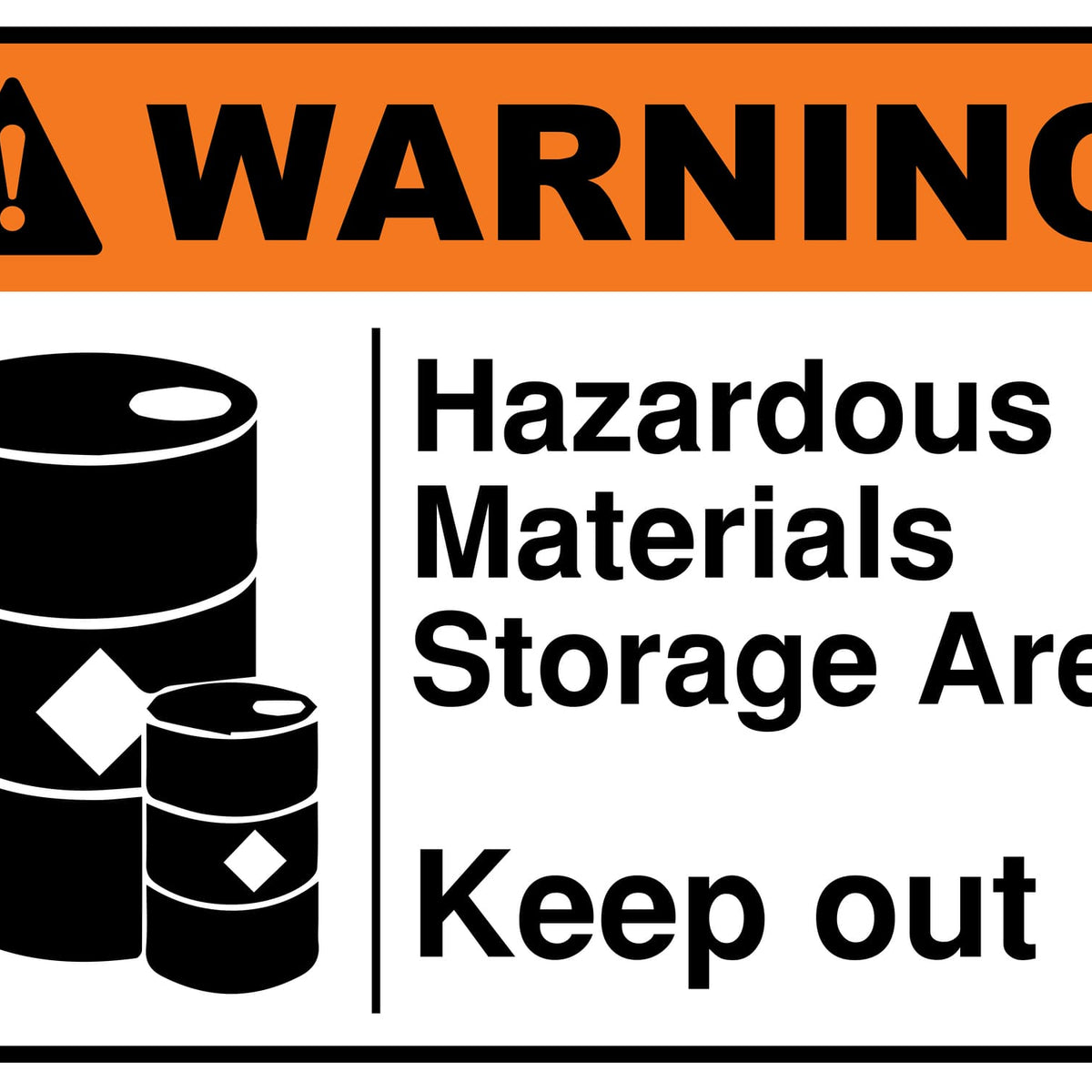 Hazardous Materials Storage Area Keep Out - Sign-Age