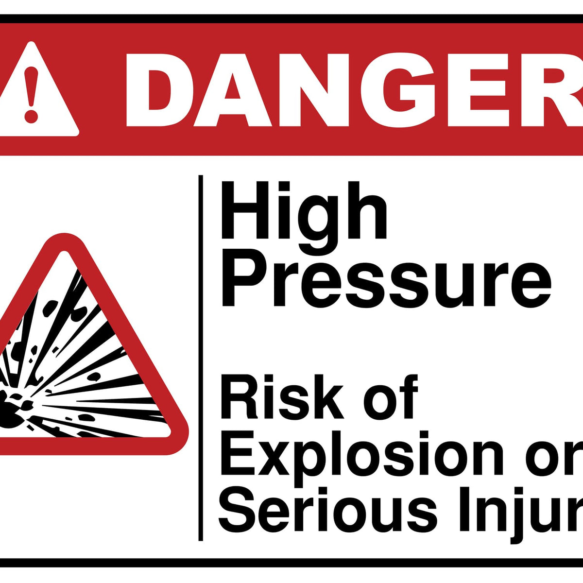 High Pressure Risk Of Explosion Or Serious Injury - Sign-Age