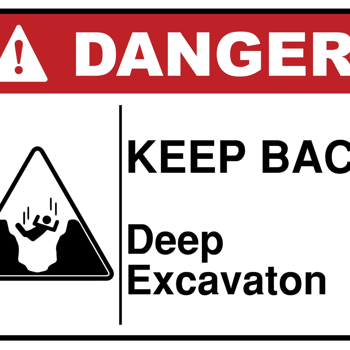 Keep Back Deep Excavation - Sign-Age