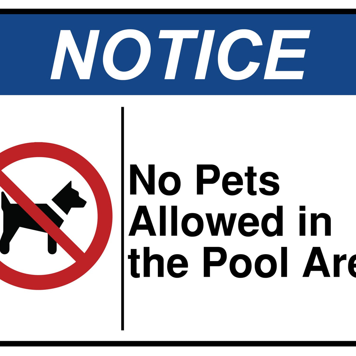 No Pets Allowed In The Pool Area - Sign-Age