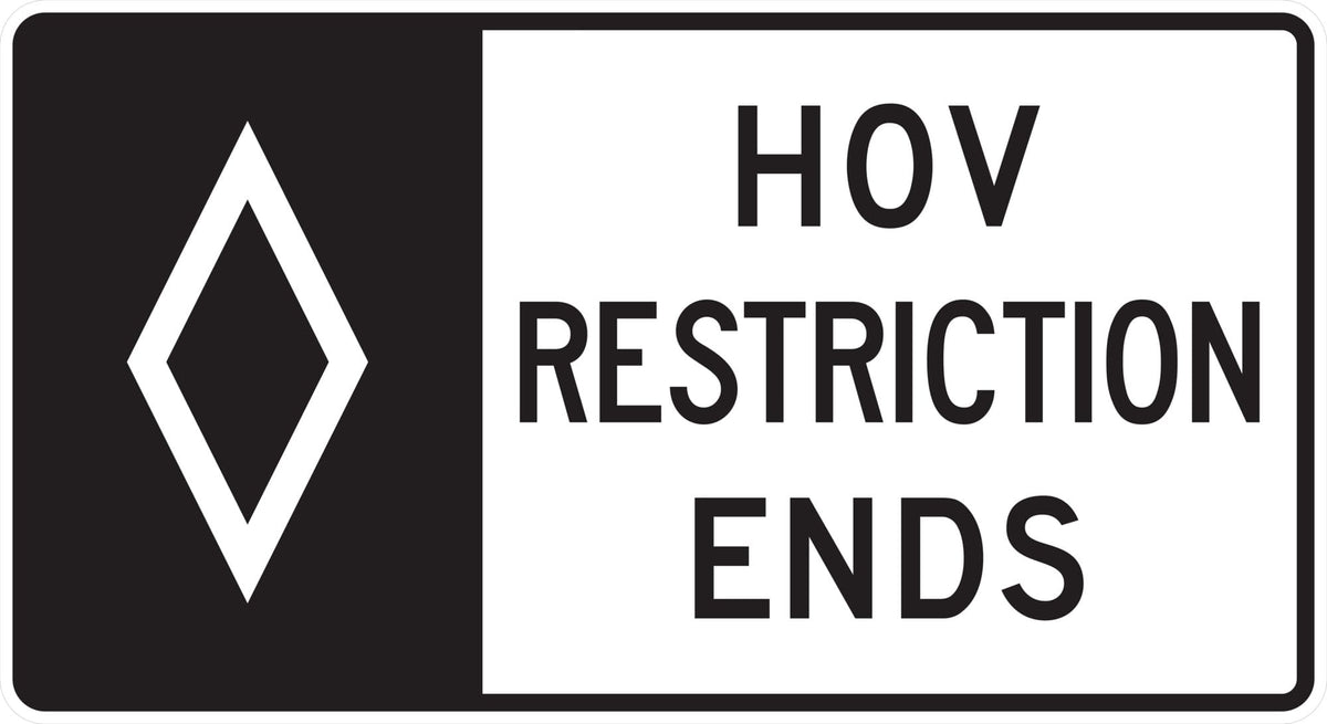 Hov Restriction Ends (Overhead) (R03-15C) - Sign-Age