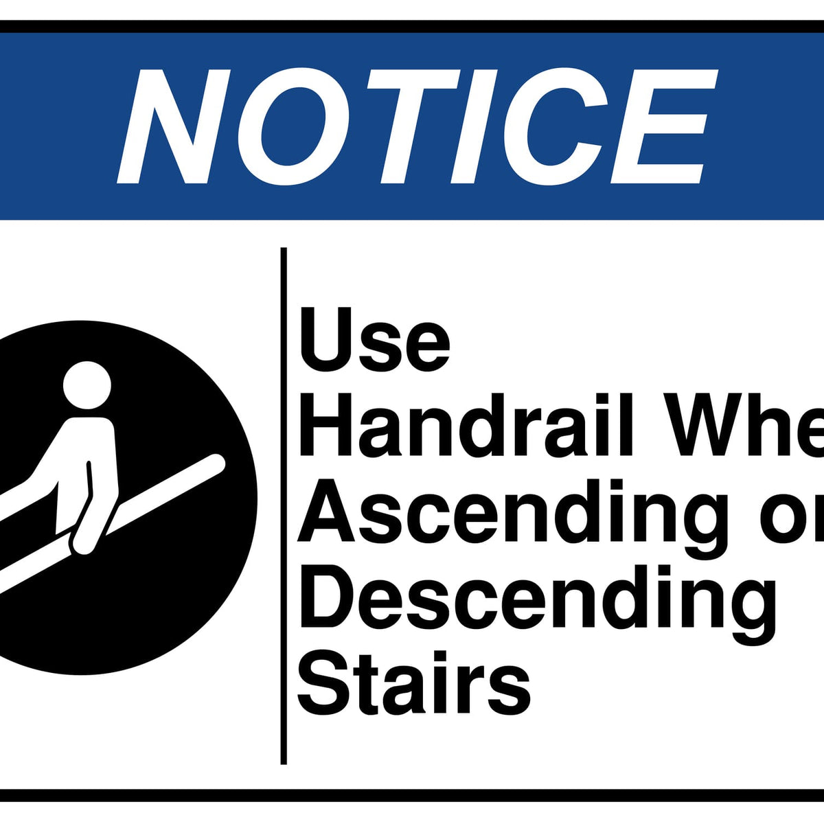 Use Handrail When Ascending Or Descending Stairs - Sign-Age
